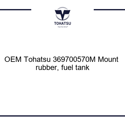 369700570M Mount rubber, fuel tank - East Marine LLC