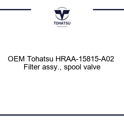 HRAA-15815-A02 Filter assy., spool valve - East Marine LLC