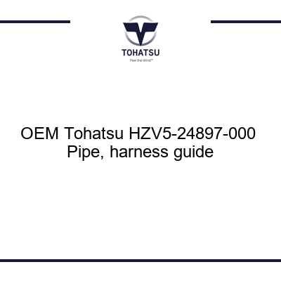 HZV5-24897-000 Pipe, harness guide - East Marine LLC