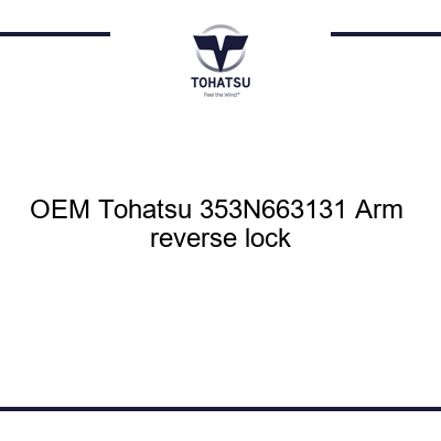 353N663131 Arm reverse lock - Tohatsu Outboards Parts